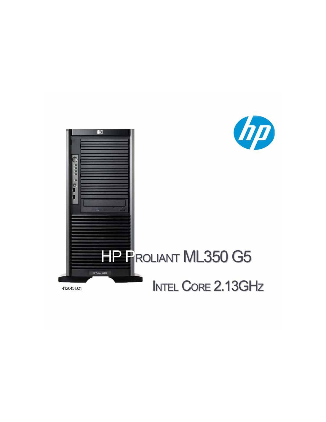Tower Server HP Proliant ML350 G5 412645-B21