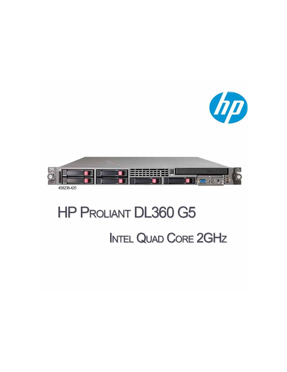 Rack Server HP Proliant DL360 G5 458236-425 Refurbished